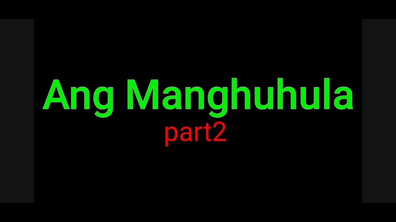 Ang manghuhula - YouTube