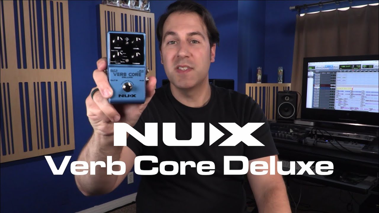 Verb Core Deluxe | Get to Know NUX Core Series - YouTube