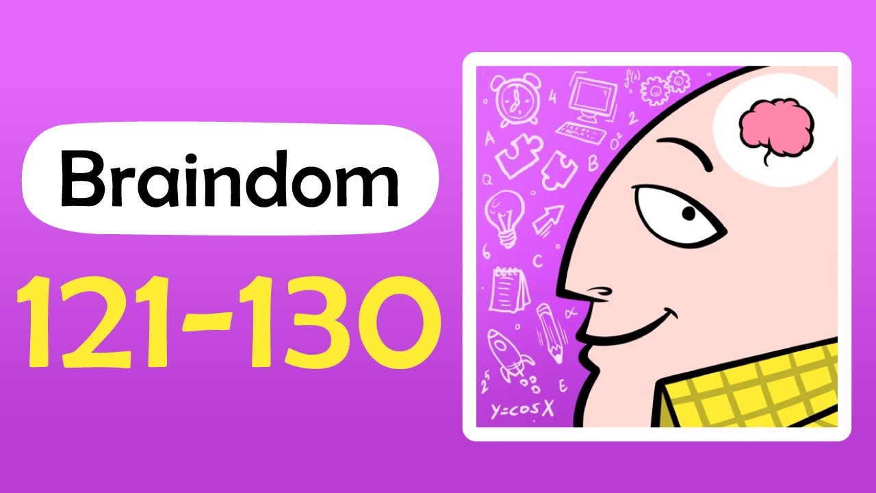 Braindom Level 121 122 123 124 125 126 127 128 129 130 Answers - YouTube