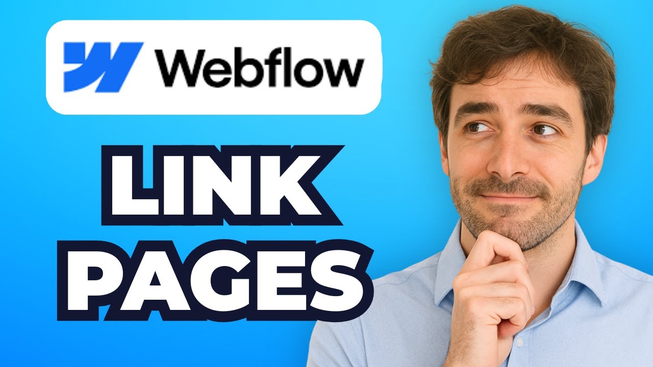 How To Easily Link Pages in Webflow (2025 Guide) - YouTube