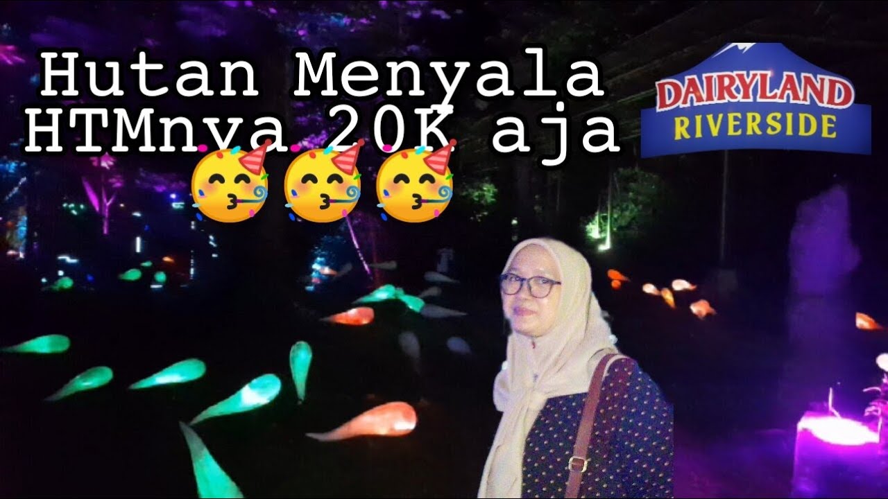 Hutan Menyala di Puncak || Dairyland Riverside Cimory || Wisata Malam ...