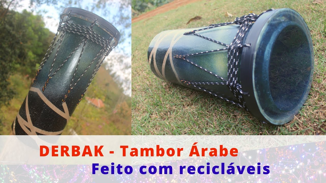 Derbak - Tambor Árabe - Feito com recicláveis - YouTube