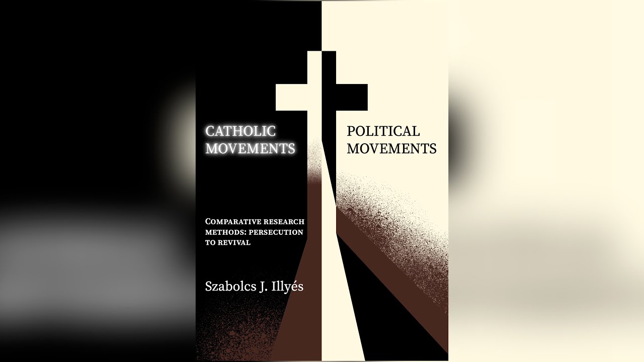 Dr. Illyés Szabolcs - Catholic movements, political movements - YouTube