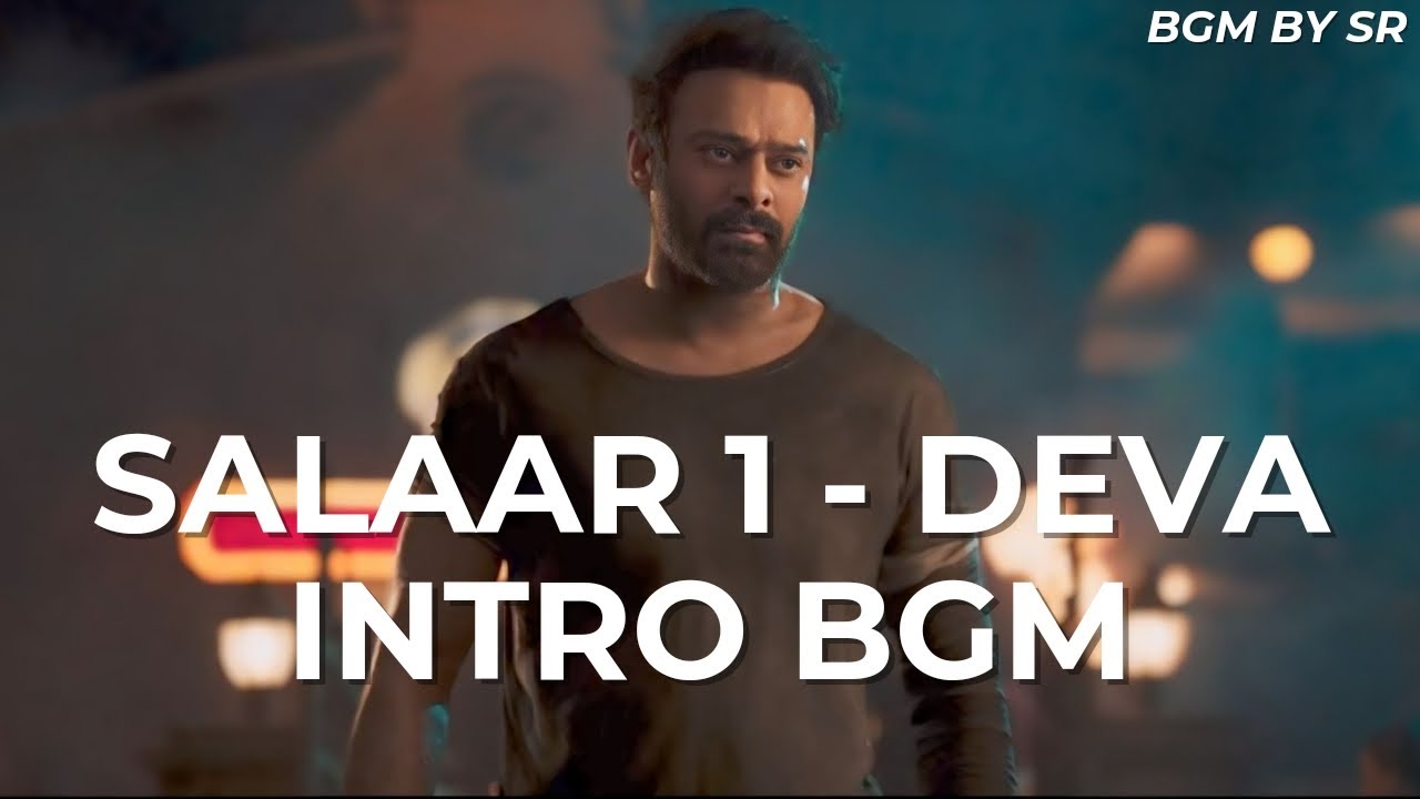 Salaar Part 1 - Ceasefire Movie Deva Intro BGM | BGM BY SR - YouTube