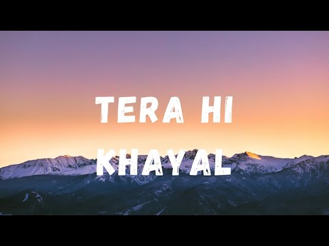 Suno - Tera Hi Khayal
