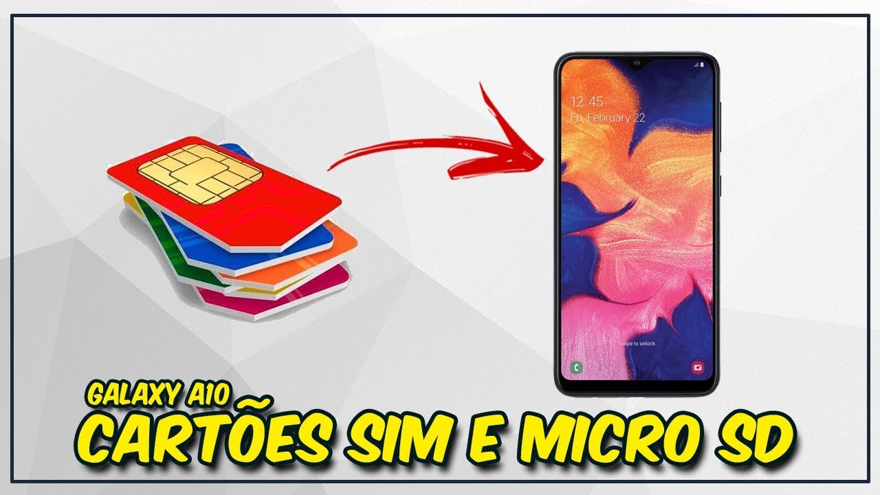 COMO COLOCAR O CHIP NO GALAXY A10 - YouTube