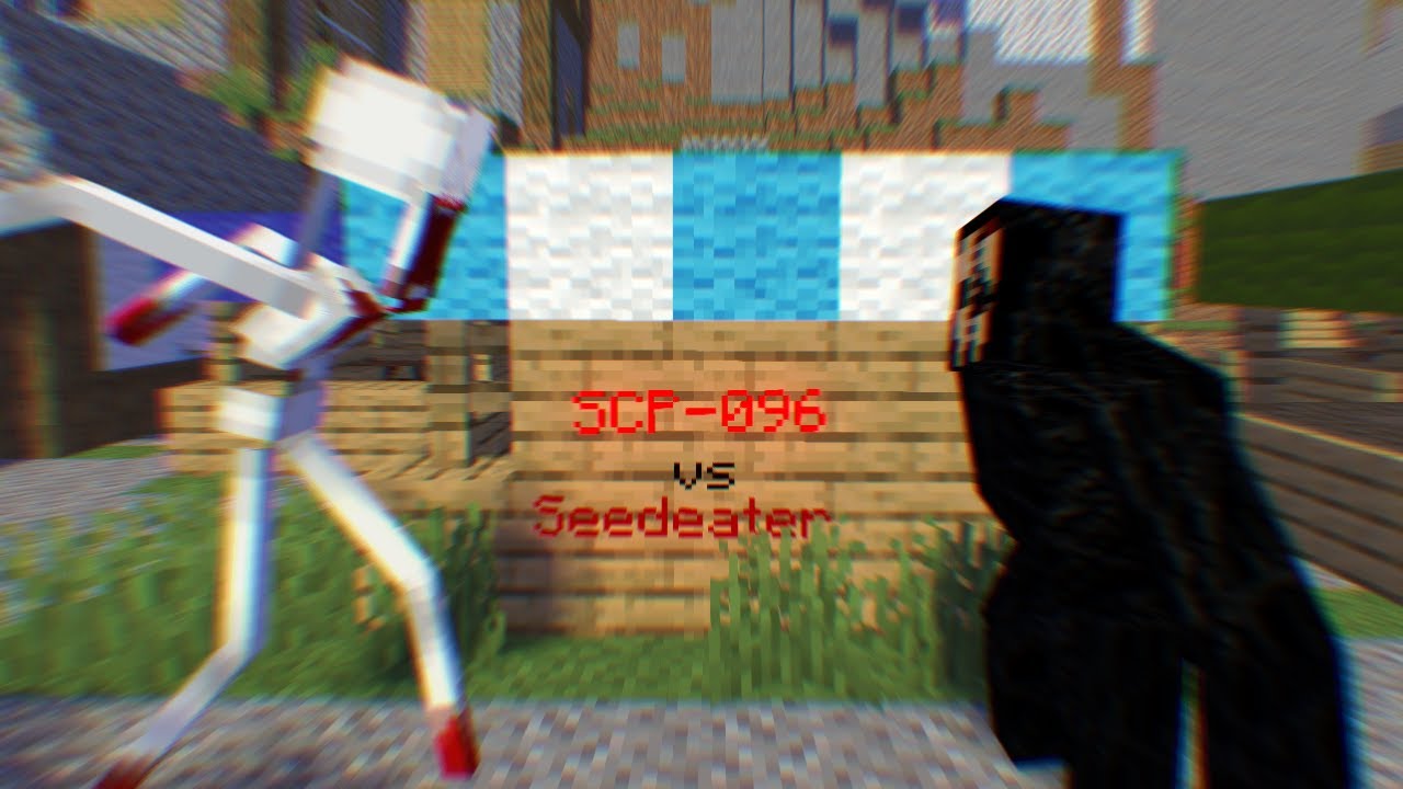 SCP-096 vs Seedeater - YouTube