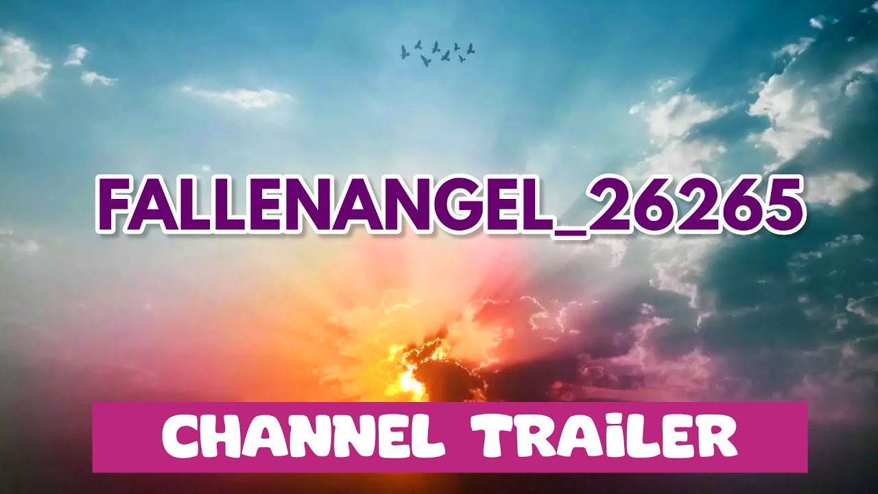FallenAngel_26265🍄🌙 Trailer - YouTube