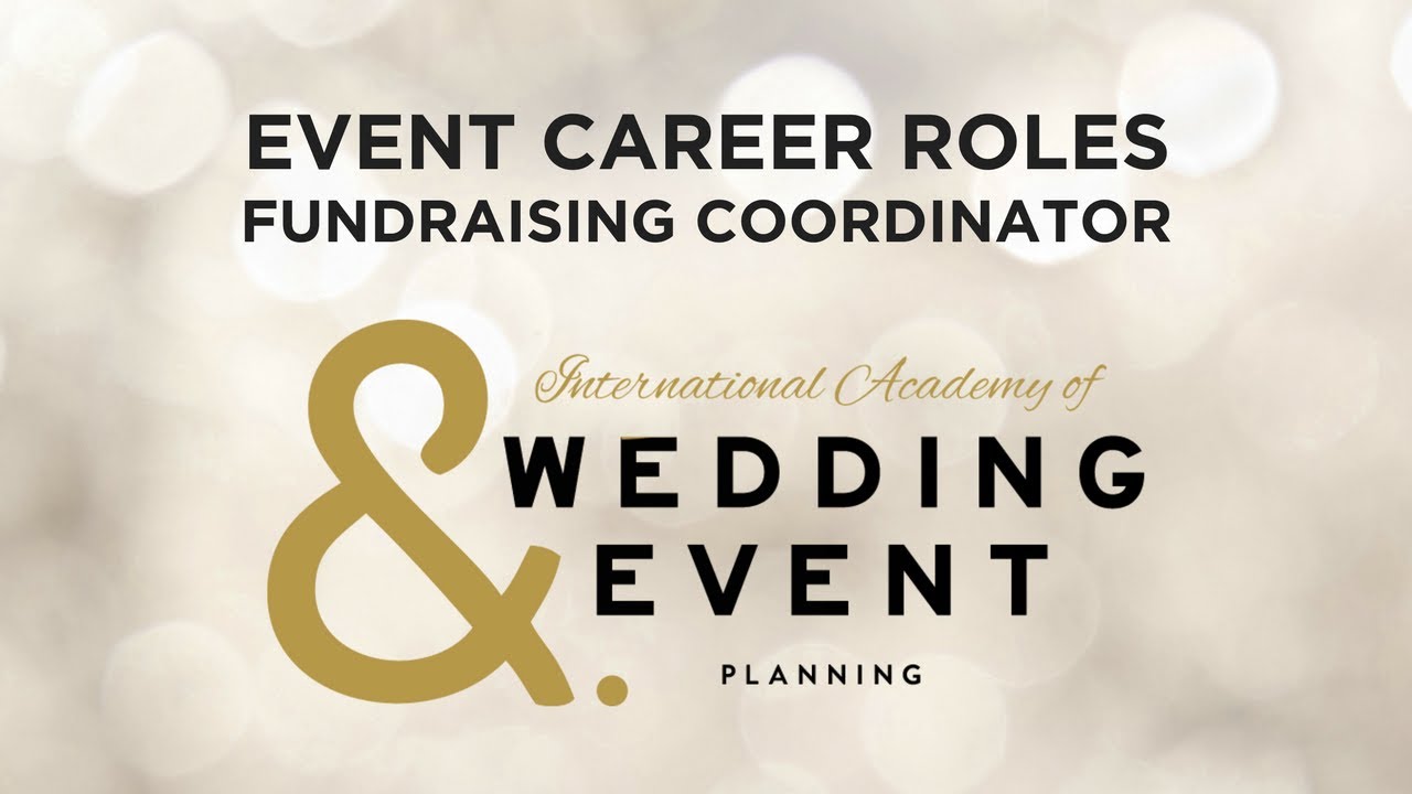 Event Career Roles The Fundraising Coordinator YouTube event-career-roles-the-fundraising-coordinator-youtube