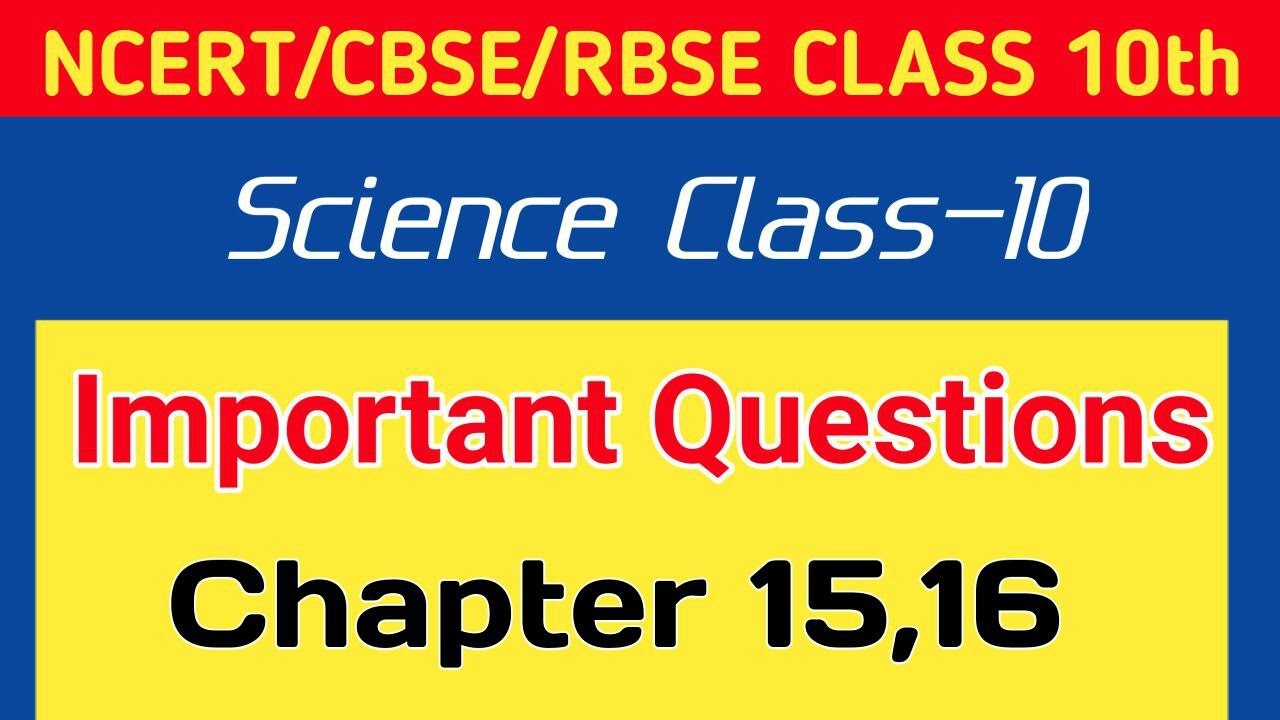 Science Most Important Questions Class 10 Chapter 15 16 NCERT science-most-important-questions-class-10-chapter-15-16-ncert