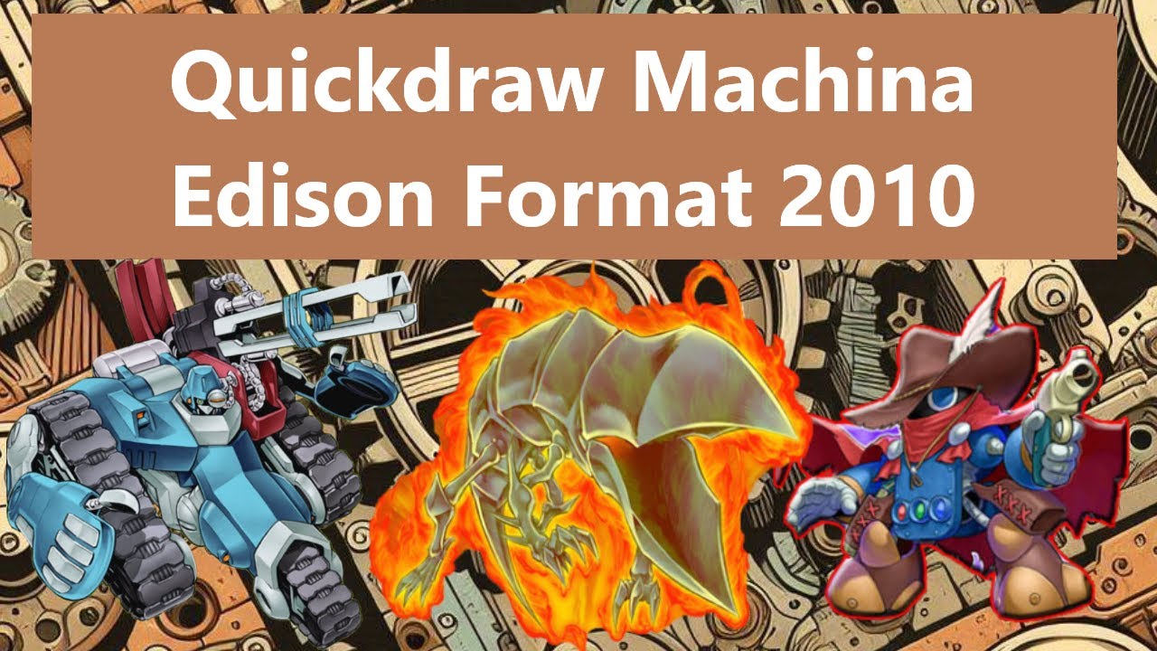 Quickdraw Machina | Yugioh Edison Format Deck Profile - YouTube