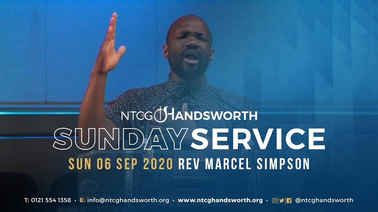 Sun 6th September 2020 | Rev Marcel Simpson | NTCG Handsworth (A pre ...