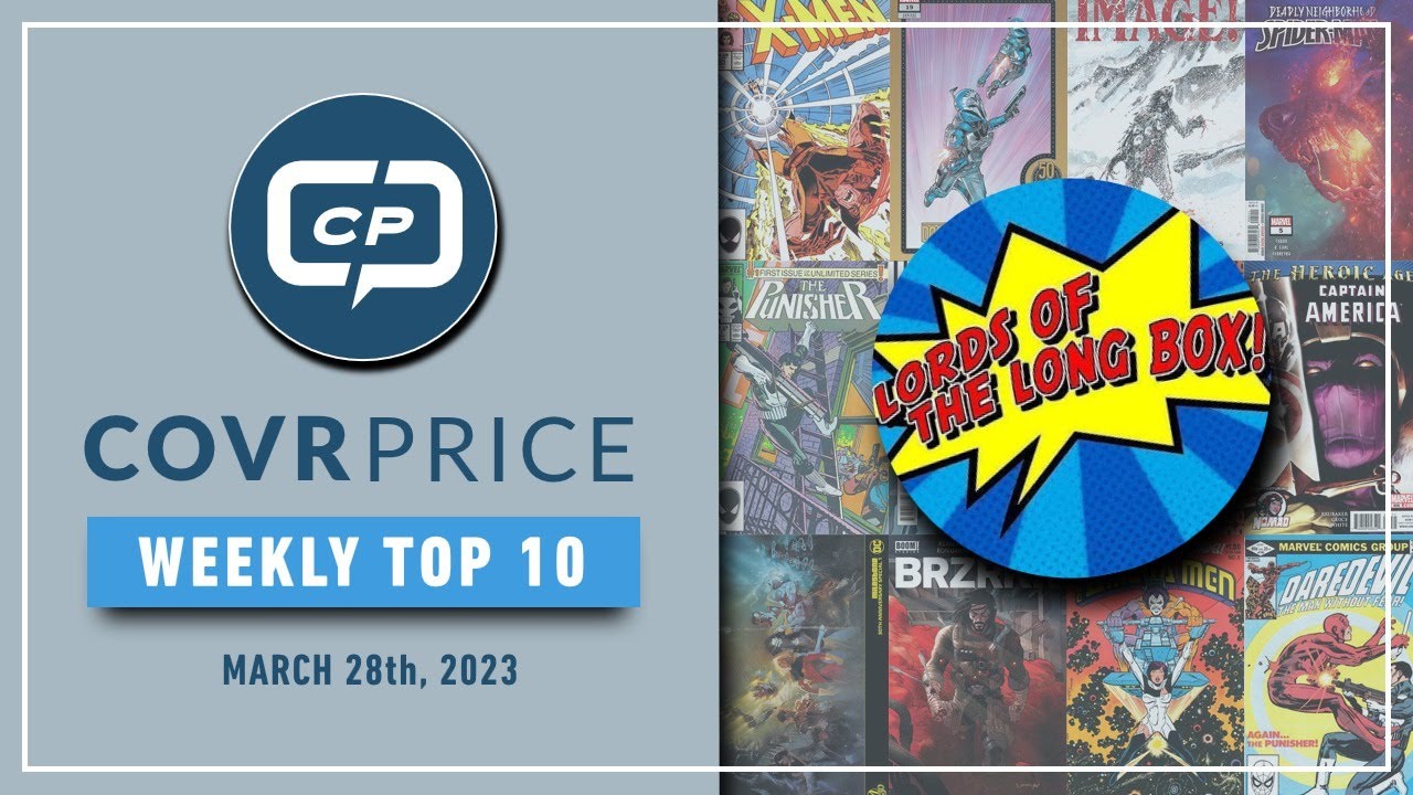 CovrPrice Top 10 Hot Comic Books Sold week ending 3/26/23 - YouTube