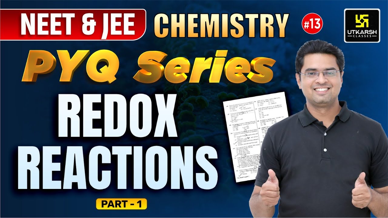 Redox Reactions Part-1 | PYQ Series#13 | NEET & JEE Chemistry By ...