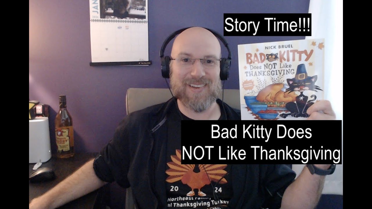 Story Time!!! - Bad Kitty Does NOT Like Thanksgiving - YouTube