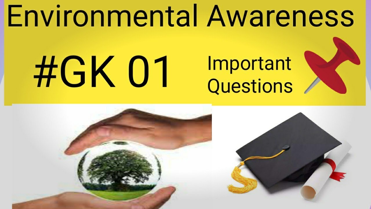 Environmental Awareness General knowledge: Key Questions for ...