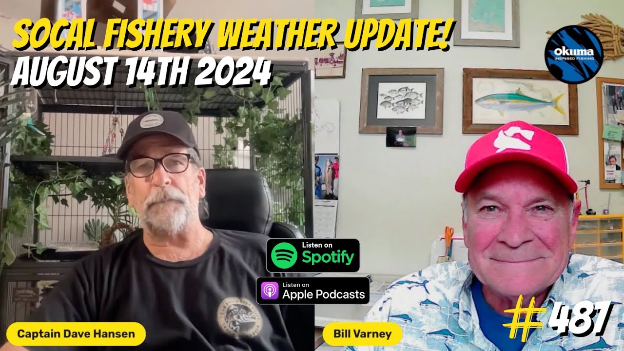 SoCal Fishery Weather Update! | Your Saltwater Guide Show w/ Captain ...