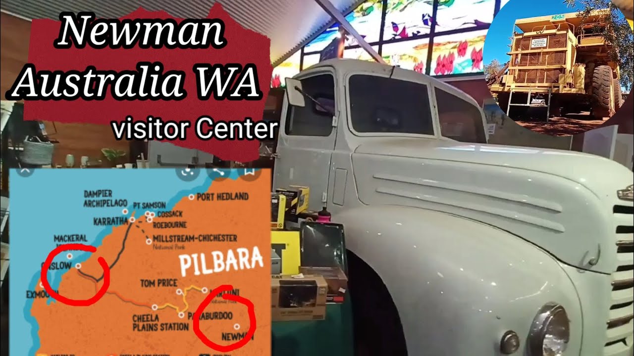 Newman WA| Visitor Center|นิวแมน ประเทศออสเตรเลีย| เมืองเศรษฐกิจ - YouTube