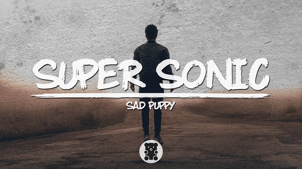 🐻 Sad Puppy - Super Sonic (Lyrics Video) - YouTube