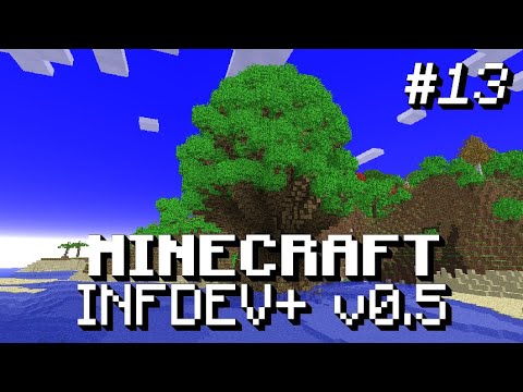Adventures in Infdev+ #13 | Modded Pre-Alpha Minecraft - YouTube