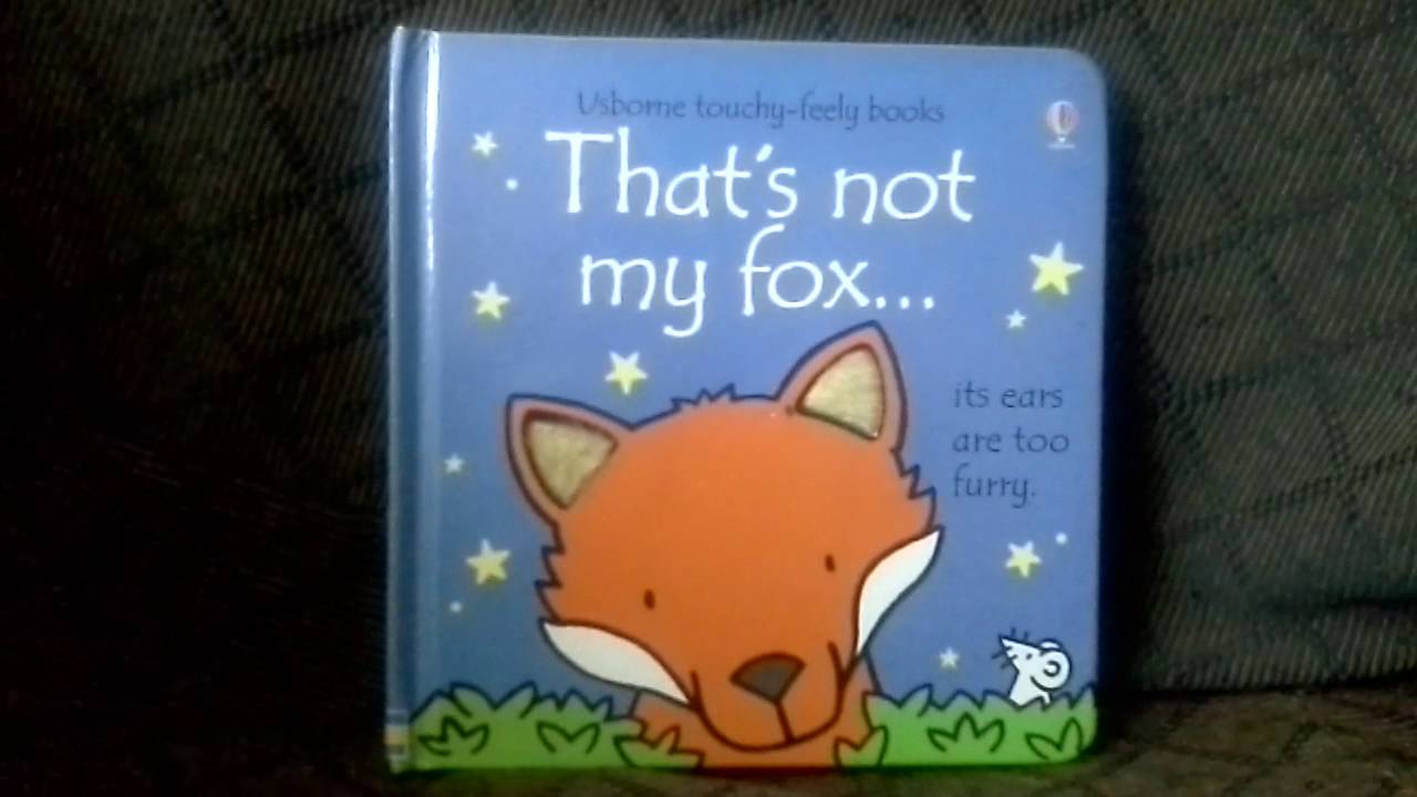 That's not my fox usborne touchy feely children books - YouTube