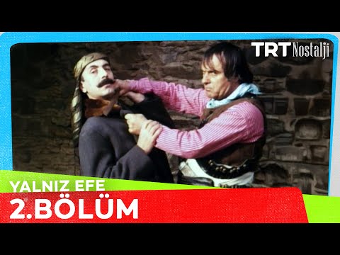 Yalnız Efe 2. Bölüm @NostaljiTRT