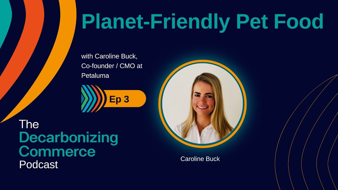 Planet-Friendly Pet Food with Caroline Buck, Co-founder / CMO at ...