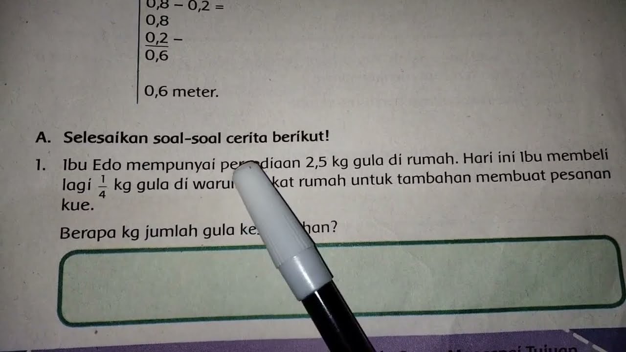 1 Ibu Edo Mempunyai Persediaan 2 5 Kg Dirumah Hari Ini Ibu Membeli