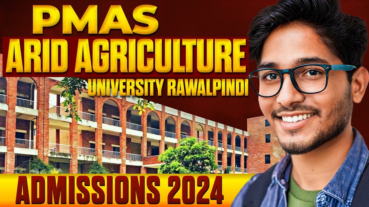 PMAS Arid Agriculture University Rawalpindi Admissions 2024 :: How to ...