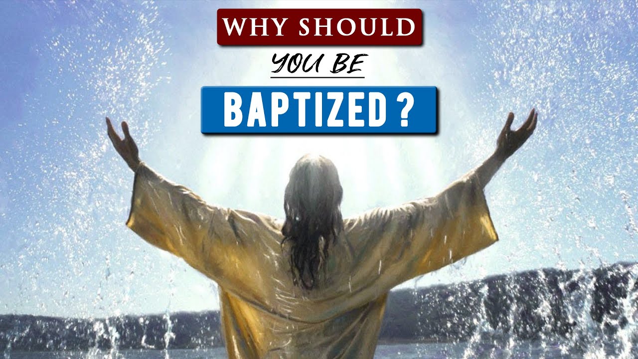 What Is BAPTISM And Why Is It IMPORTANT YouTube
