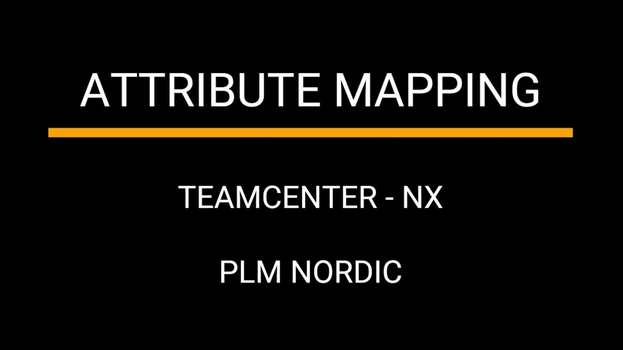 Attribute Mapping - Teamcenter Integration with NX - YouTube
