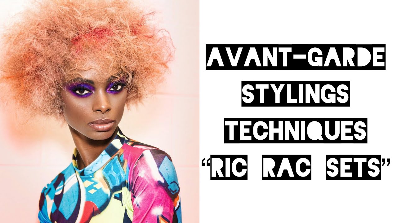 “Avant-Garde” hair styling techniques! “Ric Rac” sets! - YouTube