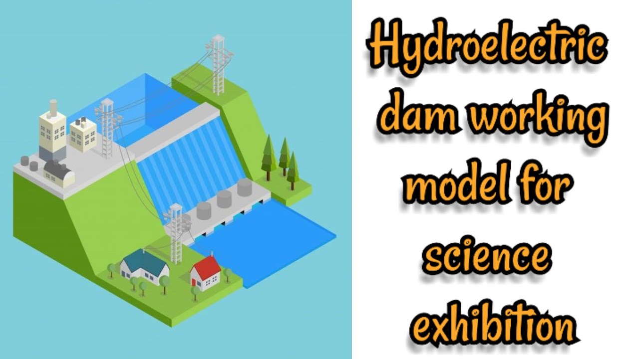 Hydroelectric dam working model for science exhibition - YouTube