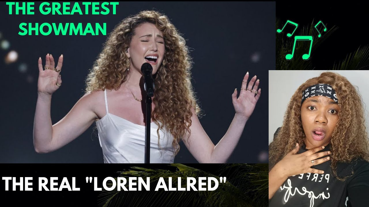 The REAL "NEVER ENOUGH " Singer LOREN ALLRED (from the Greatest Showman ...