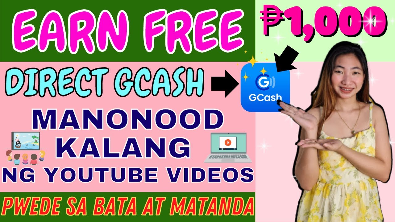 FREE ₱1,000 DIRECT GCASH SA PANUNUOD LANG NG VIDEOS| EVERYDAY CASH OUT ...