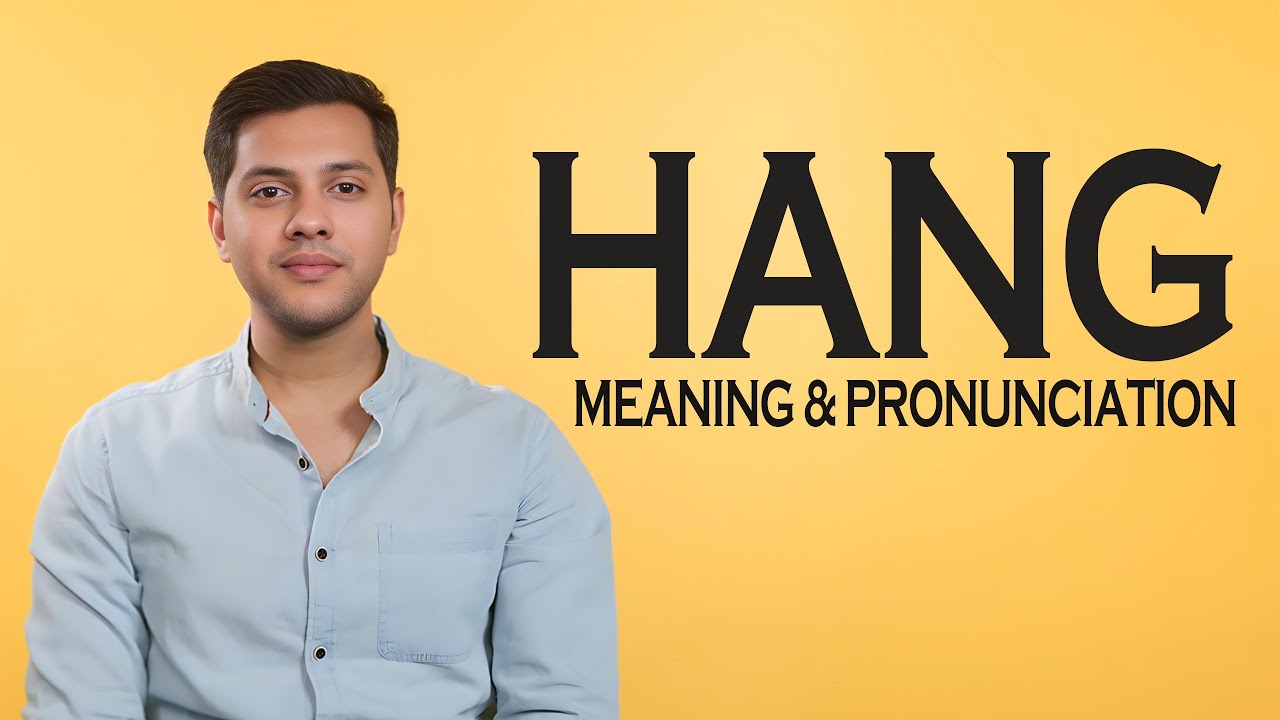Hang - Meaning & Pronunciation Word World Audio Video Dictionary - YouTube