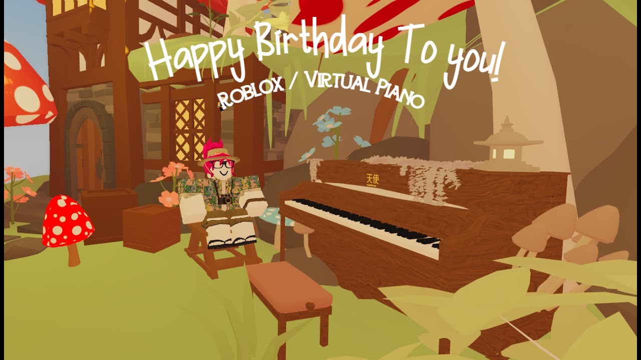 Happy Birthday To You! | Roblox / Virtual Piano Tutorial - YouTube