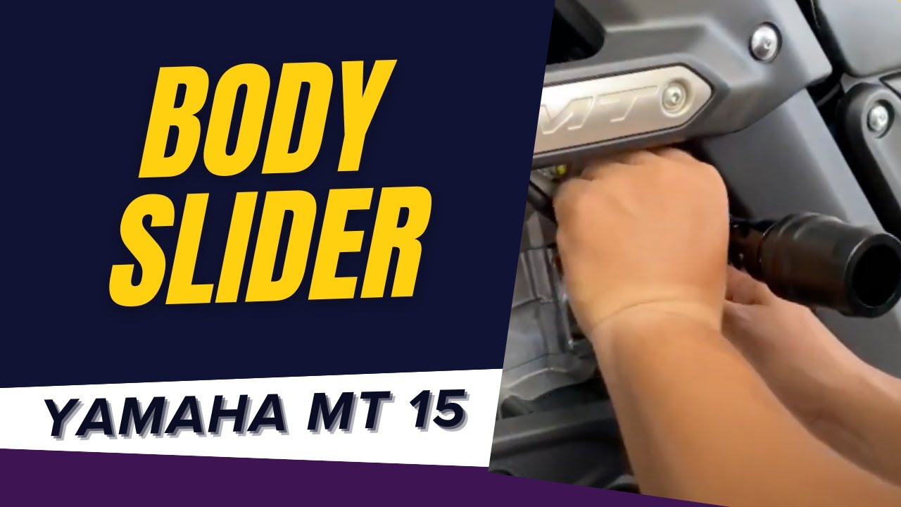 Yamaha MT 15 : Body Slider - YouTube
