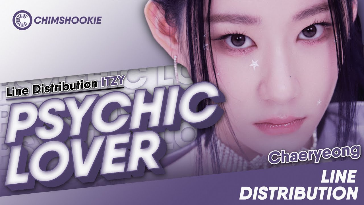 ITZY - 'Psychic Lover' • Line Distribution - YouTube