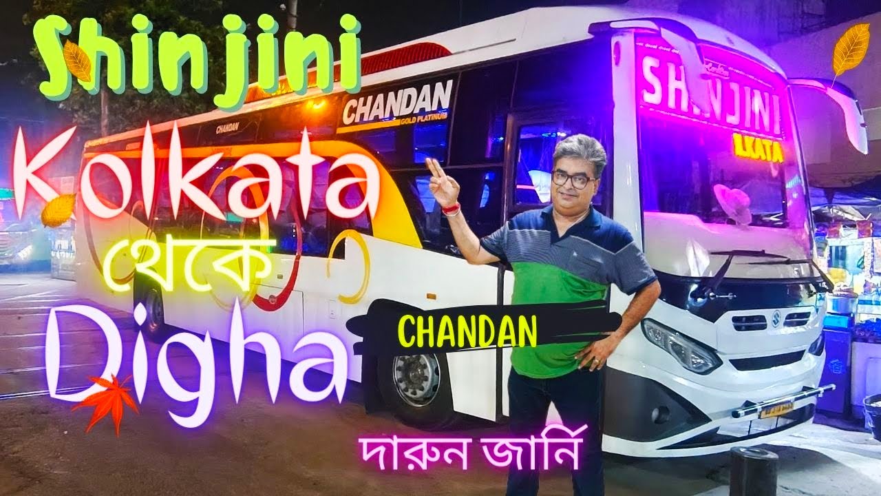Kolkata to Digha Nightservice AC bus journey|Shinjini|Chandan|কলকাতা ...