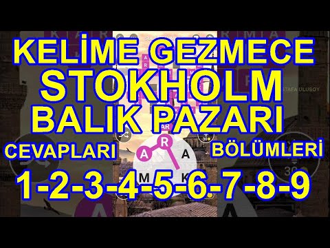 Kelime Gezmece- STOKHOLM  -BALIK PAZARI- 1-2-3-4-5-6-7-8-9 Bölüm Cevapları