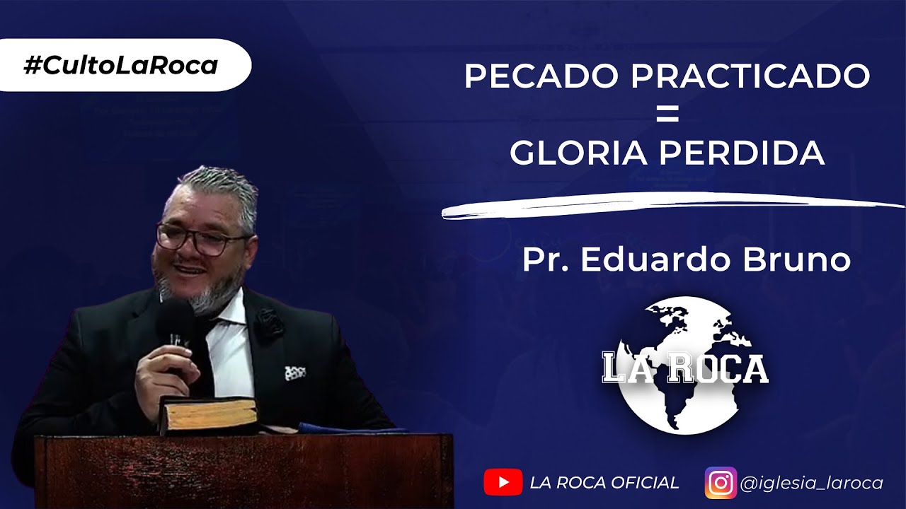 "Pecado Practicado = Gloria Perdida" - Pastor Eduardo Bruno - 09/12/23 ...