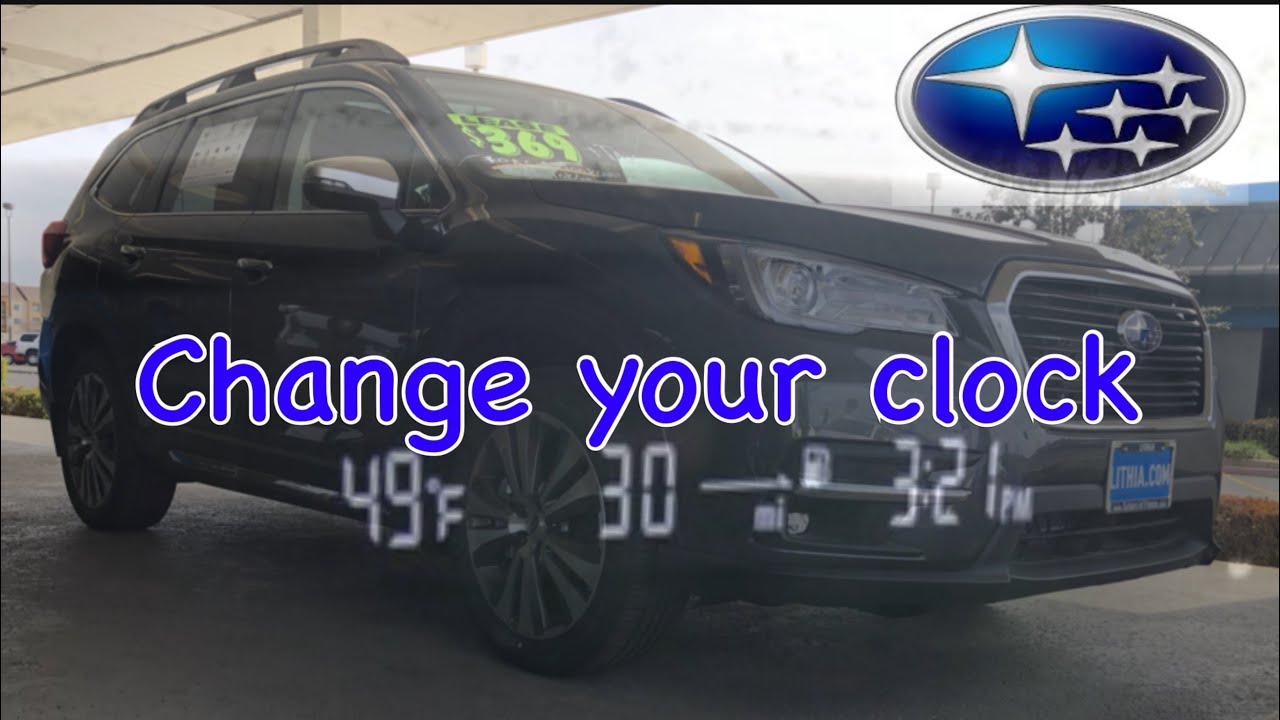 How to Change the Clock on my 2020 Subaru Ascent - YouTube