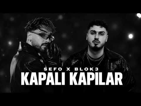Sefo X Blok3 - Kapalı Kapılar | Bilemedim Aman Niye Böyle Yakar Anılar