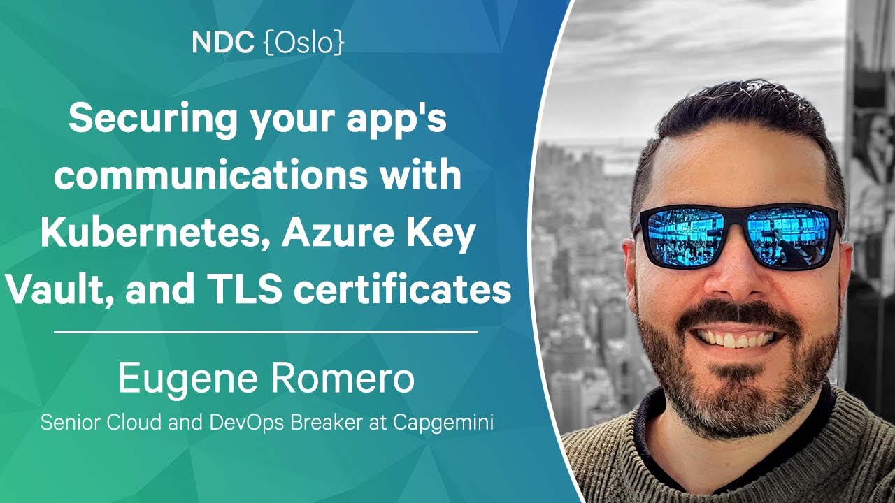 Securing your app's communications with Kubernetes, Azure Key Vault ...
