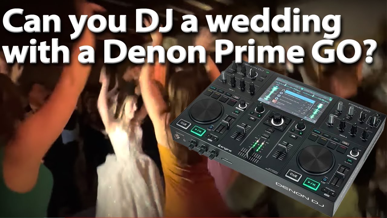 DJ gig log: rocking a wedding with a Denon Prime GO! - YouTube
