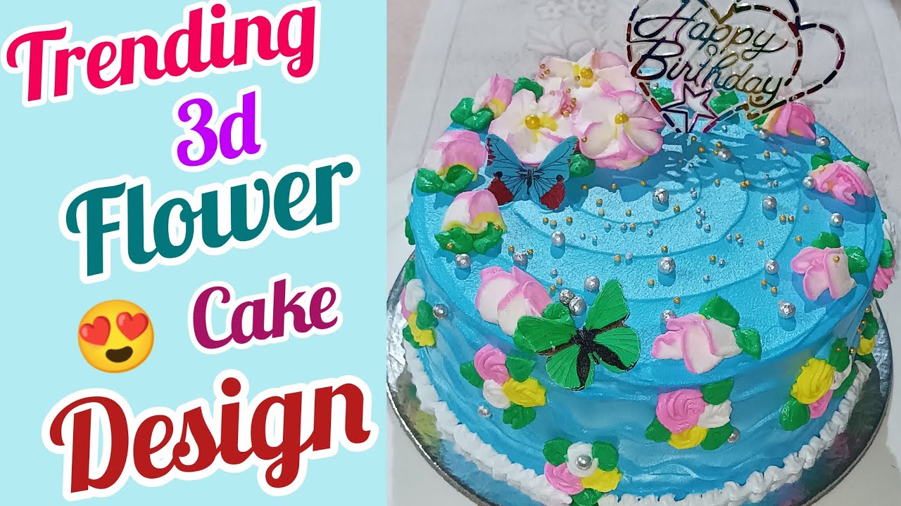 Trending Cake Design/3d Flower Cake Decoration/First Time Wave Design ...