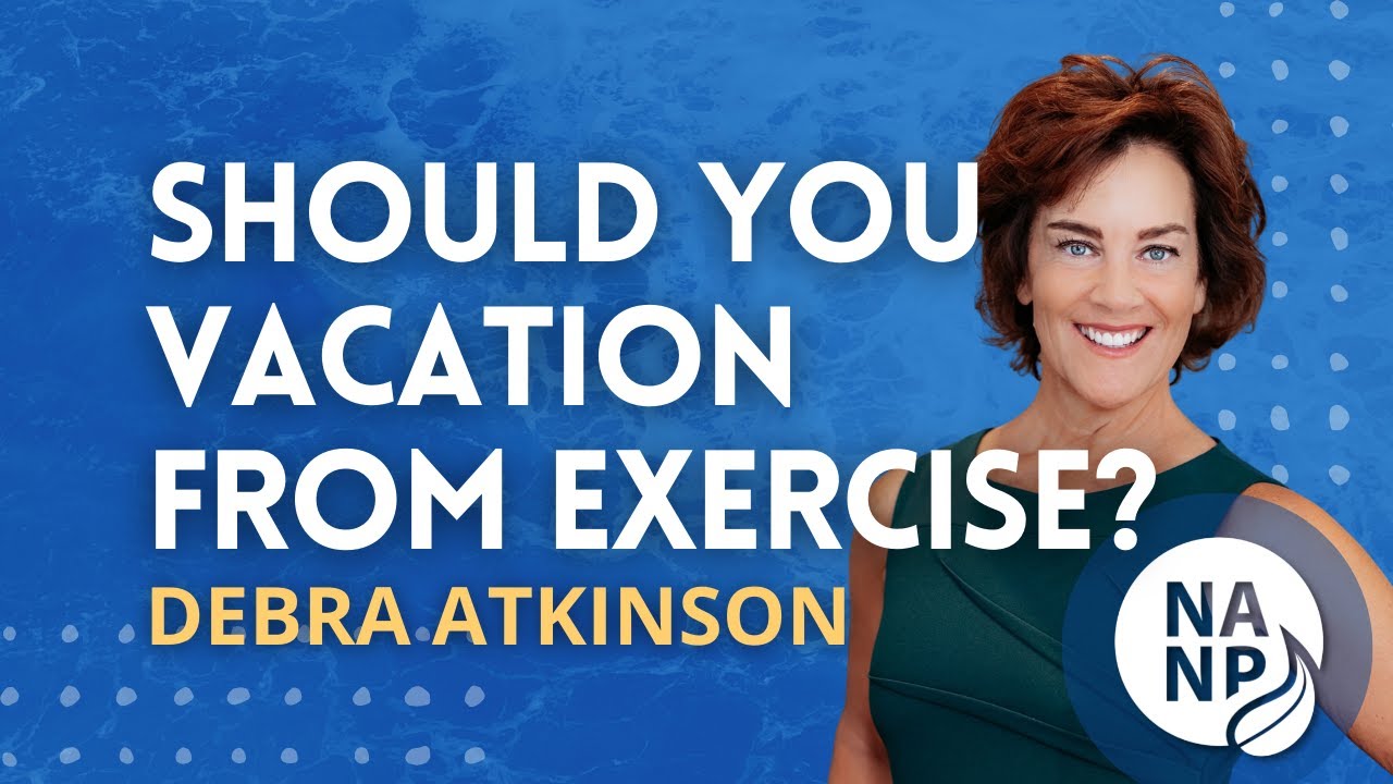 Stress, Vacation, and Exercise - Debra Atkinson - YouTube