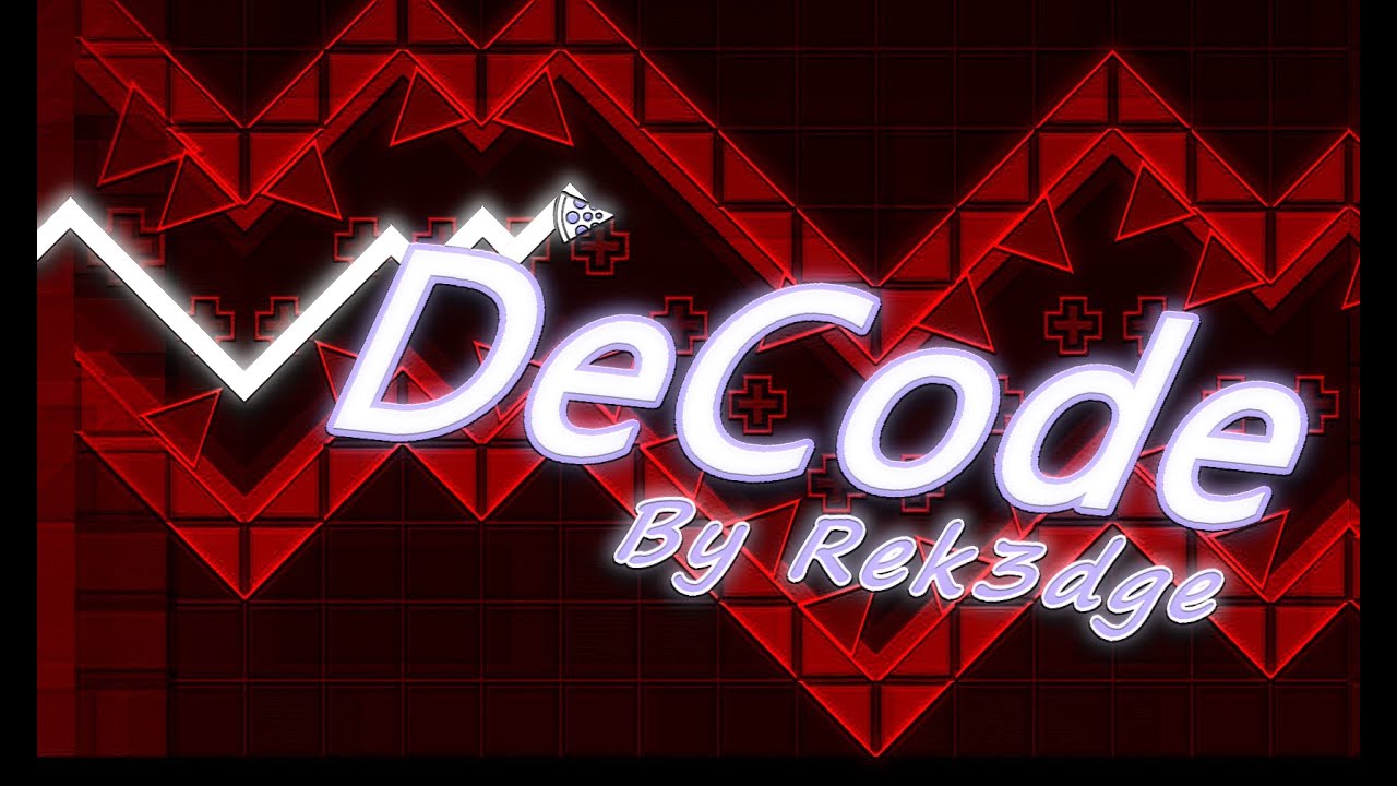 DeCode (Demon) By Rek3dge || Geometry Dash - YouTube