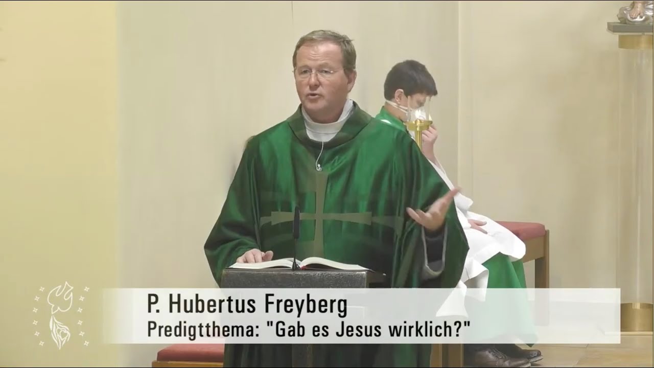 Gab es Jesus wirklich? Predigt von P. Hubertus am 4. Sonntag im ...